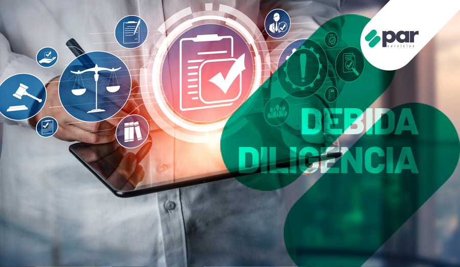 ¿Qué es la due diligence o debida diligencia en la cadena de suministro? - PAR Servicios Integrales